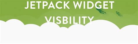 Using Jetpack Widget Visibility Flothemes