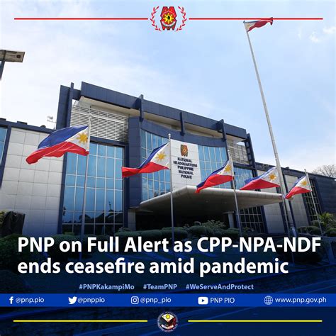 Philippine National Police Pnp On Full Alert As Cpp Npa Ndf Ends