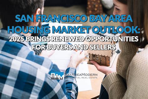 2025 San Francisco Bay Area Housing Market Outlook Trends And Opportunities