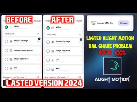 Lasted version 2024 | Alight Motion XML File Import Problem Solved ...