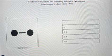 Solved Draw The Lewis Structure For Nitric Acid HNO How Chegg