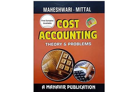 Cost Accounting Theory And Problems By Maheshwari Mittal