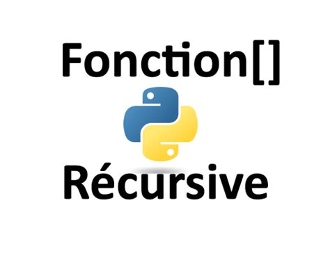Astuces Pour Créer Des Fonctions Récursives Pour Les Listes En Python