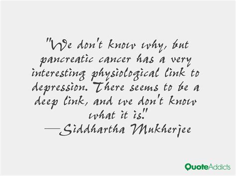 Siddhartha Mukherjee Quotes Quotesgram