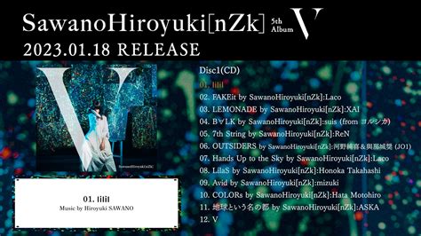 SawanoHiroyuki nZk 最新アルバムV全曲試聴動画公開 日刊エンタメクリップ
