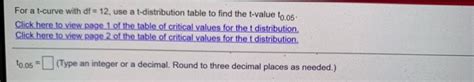 Solved For A T Curve With Df Use A T Distribution Chegg Com
