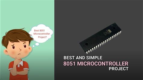 Best And Simple 8051 Microcontroller Project Youtube