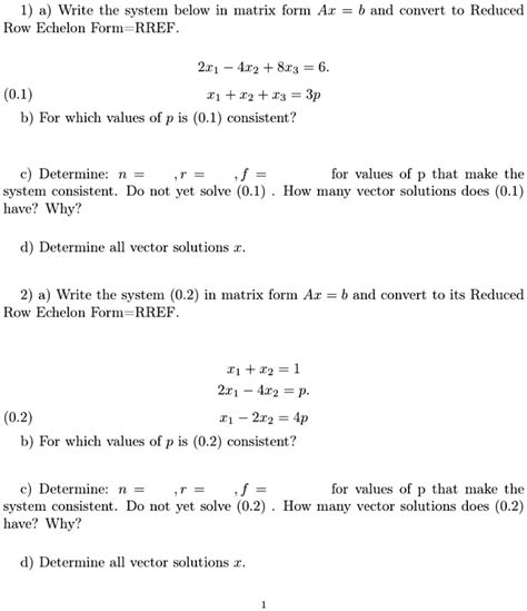 solved 1 a write the system below in matrix form ax row echelon form