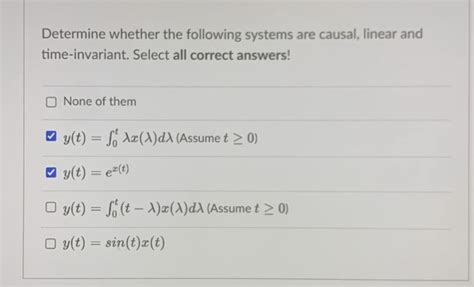 Solved Determine Whether The Following Systems Are Causal