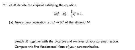 solved 2 let m denote the ellipsoid satisfying the equation