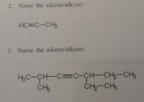 Solved 2 Name The Alkene Alkyne HC C CH 3 Name The Chegg
