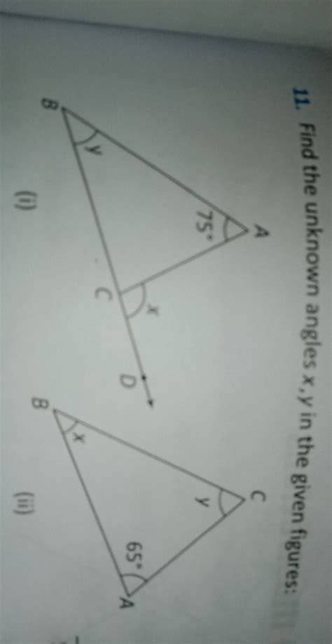 find the unknown angles x y in the given figures filo