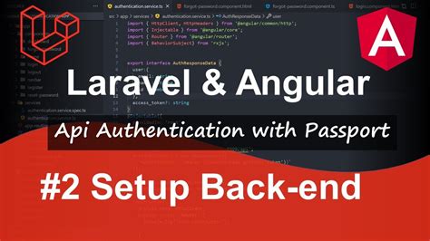 Laravel And Angular Project Api Authentication With Laravel Passport