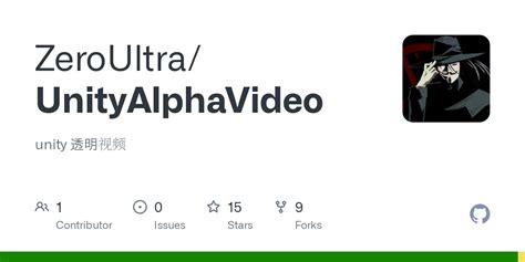 GitHub ZeroUltra UnityAlphaVideo unity 透明视频
