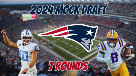 2024 New England Patriots Mock Draft Full 7 Round Mock Draft Youtube