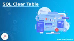 SQL Clear Table Complete Guide To SQL Clear Table