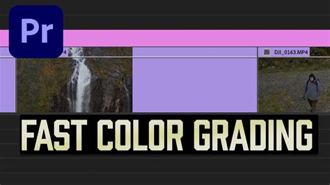 How To COLOR GRADE Multiple Clips In Premiere Pro YouTube