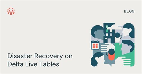 Disaster Recovery For Dlt Pipelines Databricks Blog