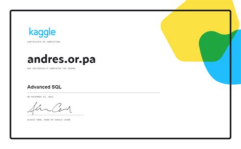 Andres Or Pa Completed The Advanced SQL Course On Kaggle