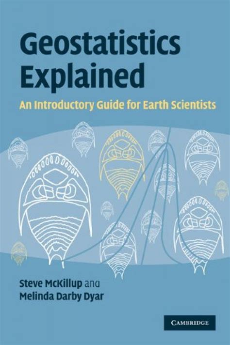 Geostatistics Explained An Introductory Guide For Earth Scientists Nhbs Academic