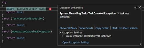C TaskCanceledException Always Break Even On Try Catch Stack Overflow