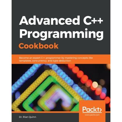 Advanced C++ Programming Cookbook Quinn, Dr. Rian - Jarir.com KSA