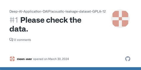 Please Check The Data Issue Deep AI Application DAIP Acoustic Leakage Dataset GPLA