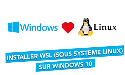 Installer Wsl Sous Sytème Linux Sur Windows 10 Tech2tech News