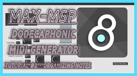 How To Max Msp Dodecaphonic Midi Generator Tutorial 2 Youtube