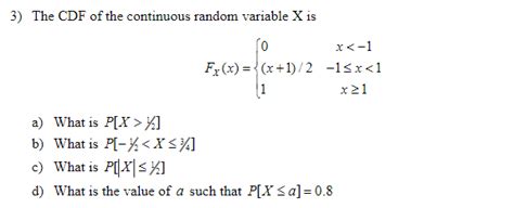 Solved The Cdf Of The Continuous Random Variable X Is Chegg