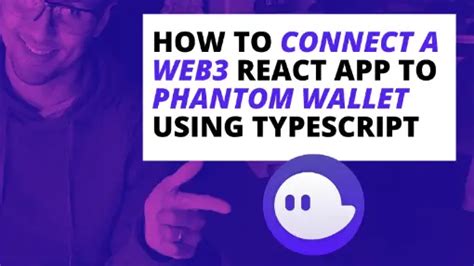 How To Connect A Web3 React App To Phantom Using Typescript Become A