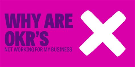 Why Your Okrs Are Not Working Lets Talk Talent