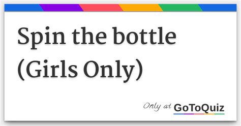 Spin The Bottle Girls Only