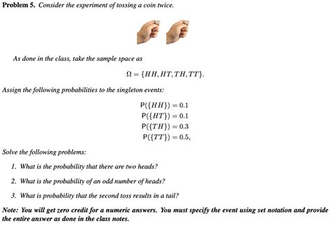 Solved Problem 5 Consider The Experiment Of Tossing A Coin