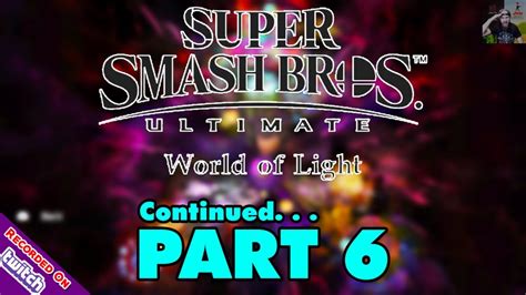 Super Smash Bros Ultimate World Of Light Part 6 Continued Live