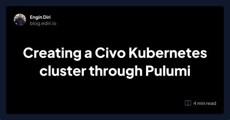 Creating A Civo Kubernetes Cluster Through Pulumi