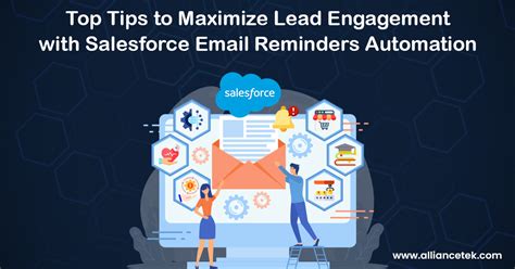 Top Tips To Maximize Lead Engagement With Salesforce Email Reminders