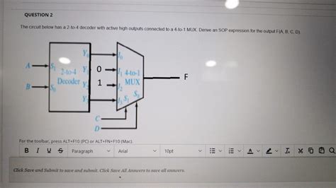 Solved QUESTION 2 The Circuit Below Has A 2 To 4 Decoder Chegg