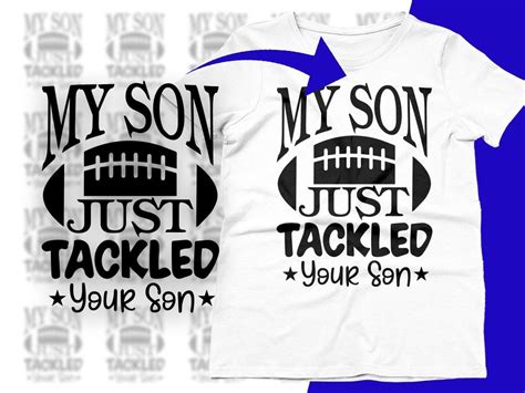 My Son Just Tackled Your Son Funny Svg Graphic By Craftdesigns · Creative Fabrica