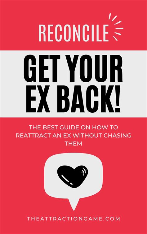 Reconcile Get Your Ex Back Without Chasing Ebook The Attraction Game