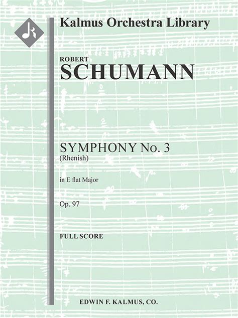 Symphony No 3 In E Flat Op 97 Rhenish Full Orchestra Ensemble