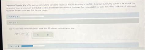 Solved Commute Time To Work The Average Commute To Work