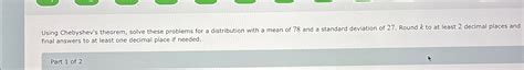 Solved Using Chebyshevs Theorem Solve These Problems For A