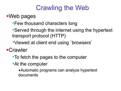 Crawling The Web • Web Pages