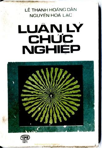 Luan Ly Chuc Nghiep By Le Thanh Hoang Dan Va Nguyen Hoa Lac NXB TRE By LuuTru Issuu