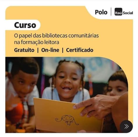 Curso “o Papel Das Bibliotecas Comunitárias Na Formação Leitora