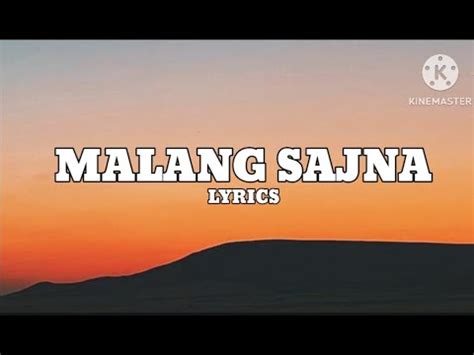 Malang Sajna Lyrics Sachit Parampara Adil Shaikh Kumar YouTube
