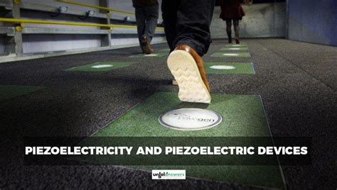 Piezoelectricity And Piezoelectric Devices Harvesting Energy From Shoes And Pavements Energy