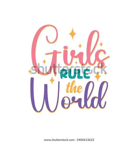 Girls Rule World Vector Lettering T Stock Vector Royalty Free 2404613623 Shutterstock