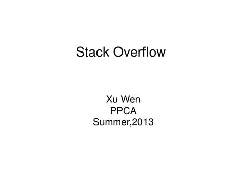 Ppt Stack Overflow Powerpoint Presentation Free Download Id4074741